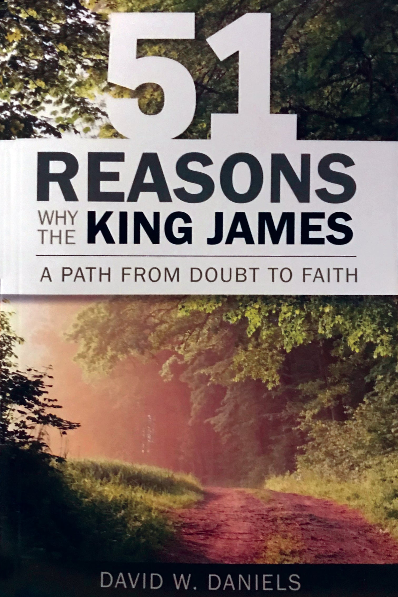 51 Reasons Why The King James — Biblical Creation Bookstore